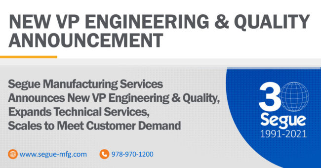 Segue Manufacturing Services Announces New Vice President of… | Segue